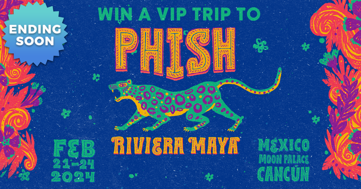 Win a VIP Trip to Phish: Riviera Maya in Mexico - Prizeo