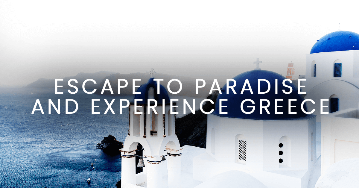 Escape to Paradise and Experience Greece - Prizeo